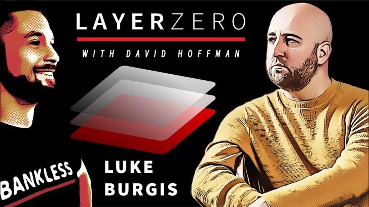 Luke Burgis | Layer Zero - by David Hoffman - Bankless