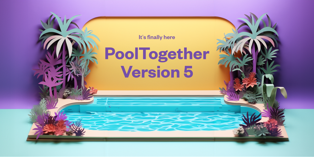 Diving into the New PoolTogether